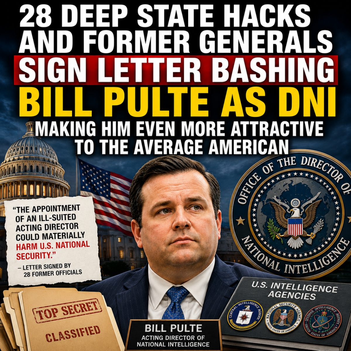 28 Former Generals Attack Bill Pulte as Acting DNI, Fueling MAGA ...